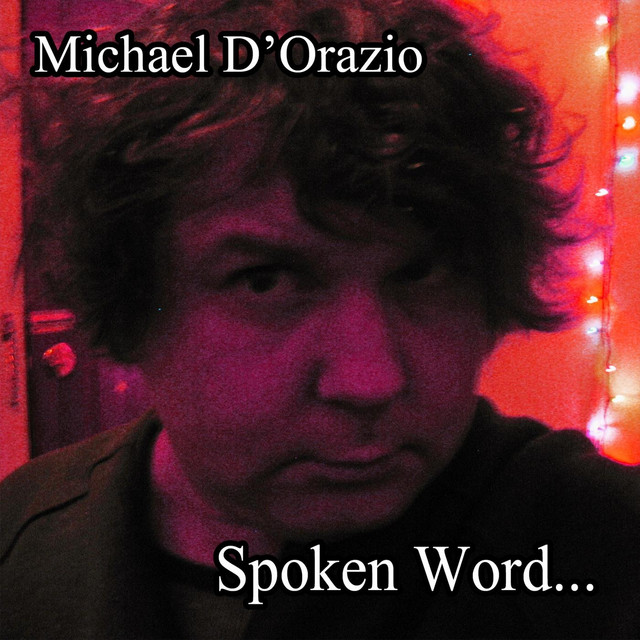 Spoken Word - Album by Michael D'Orazio | Spotify