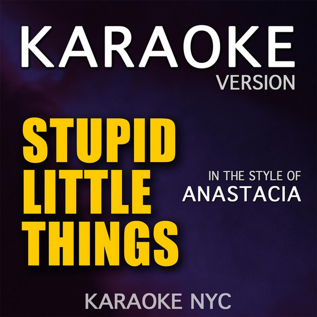 Stupid Little Things (Originally Performed By Anastacia) [Karaoke ...