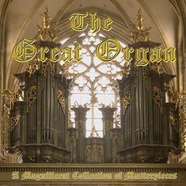 The Great Organ - Compilation by Various Artists | Spotify