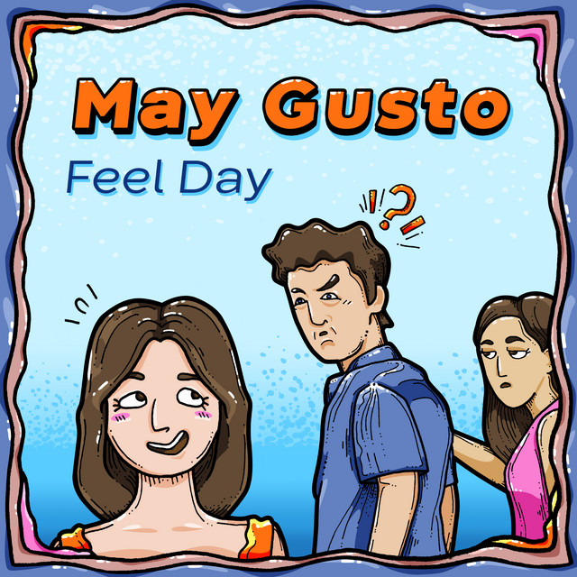 May Gusto - Single by Feel Day | Spotify