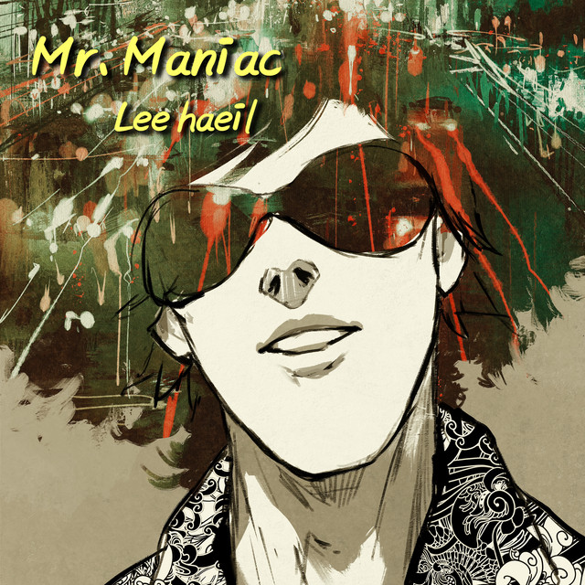 Mr.Maniac - Single by 이해일 | Spotify