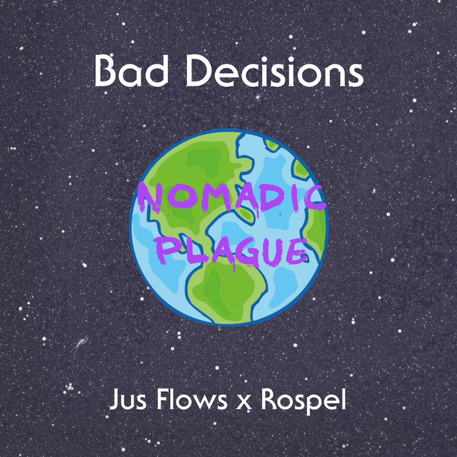 Bad Decisions (Nomadic Plague) - Single by Rospel | Spotify