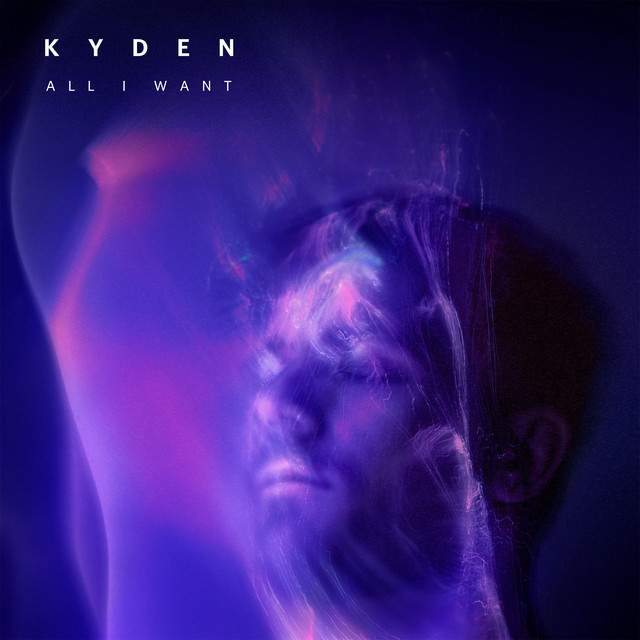 All I Want - song and lyrics by Kyden | Spotify