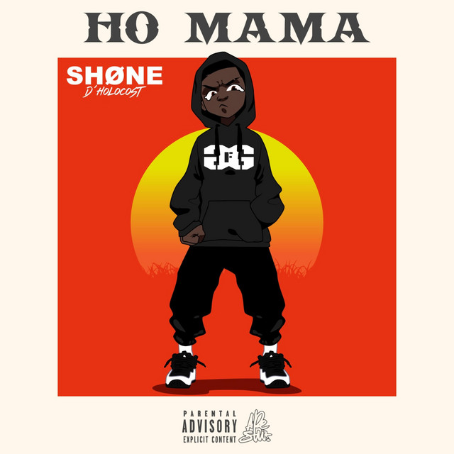 Ho Mama - Single by Shone | Spotify