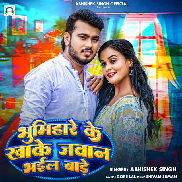 Bhumihar Ke Khake Jawan Bhail Baate - Single by Abhishek Singh | Spotify