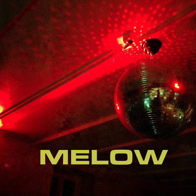 Melow - Single by DJ Belisha | Spotify