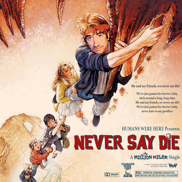 Never Say Die - Single by Million Miler | Spotify