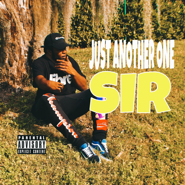 just another one - Single by SIR | Spotify