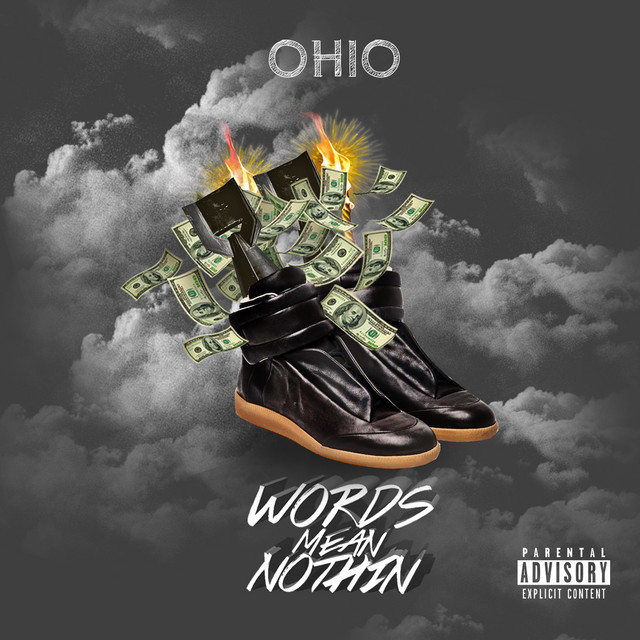 Words Mean Nuthin - song and lyrics by Ohio | Spotify