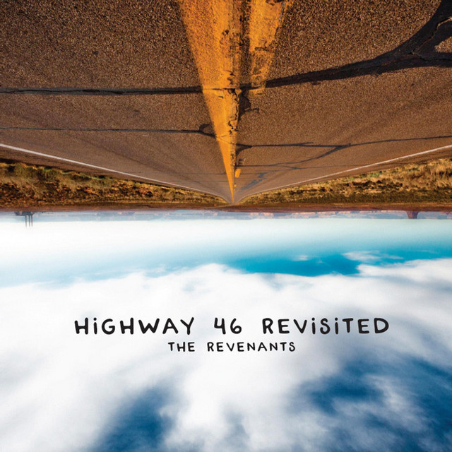 Highway 46 Revisited - Album by The Revenants | Spotify