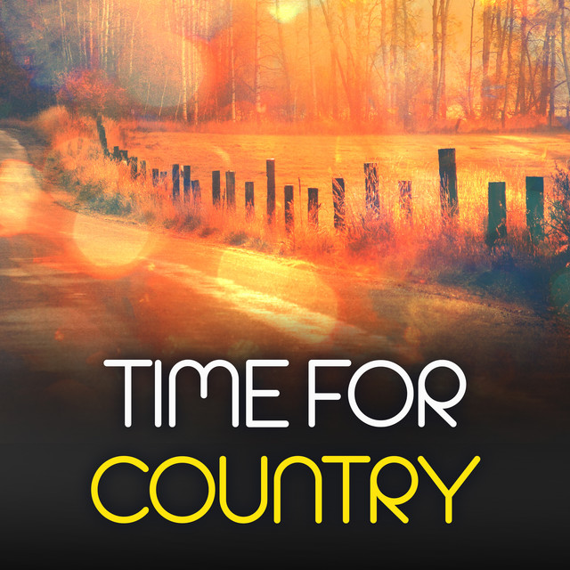 Time for Country - Album by American Country Hits | Spotify