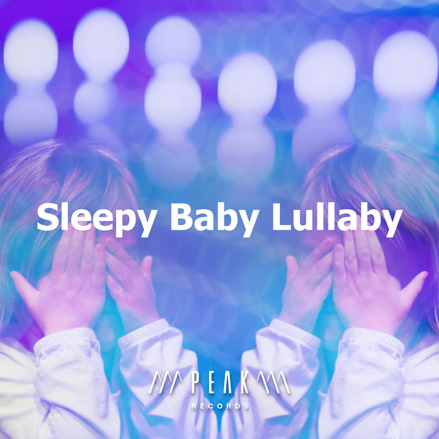 Sleepy Baby Lullaby - Album by Baby Lullaby | Spotify