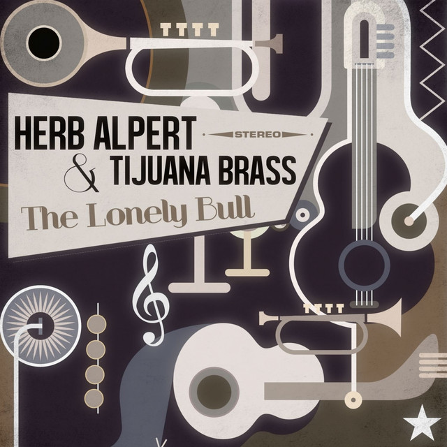 The Lonely Bull - Album by Herb Alpert | Spotify