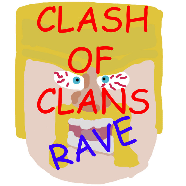 Clash of Clans Rave - song and lyrics by Turbo Thomas | Spotify