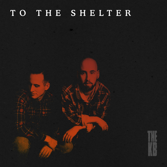 To the Shelter - Single by THE KB | Spotify