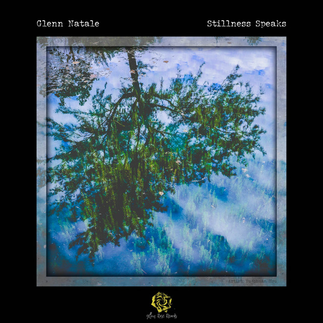 Stillness Speaks - Single by Glenn Natale | Spotify