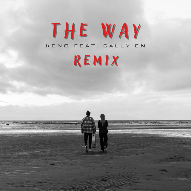 The Way (Remix) - Single by Keno | Spotify