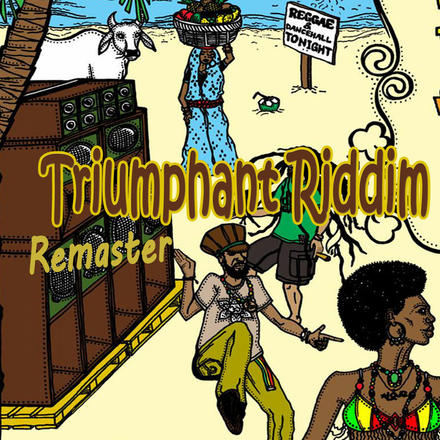 Triumphant Riddim (Remaster) - Compilation by Various Artists | Spotify