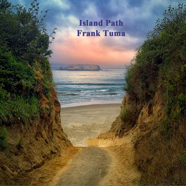 Island Path - Album by Frank Tuma | Spotify