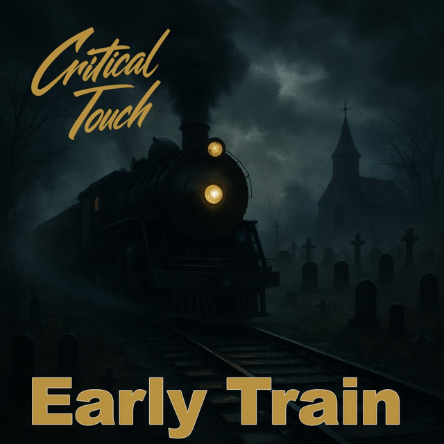 Early Train - Album by Critical Touch | Spotify