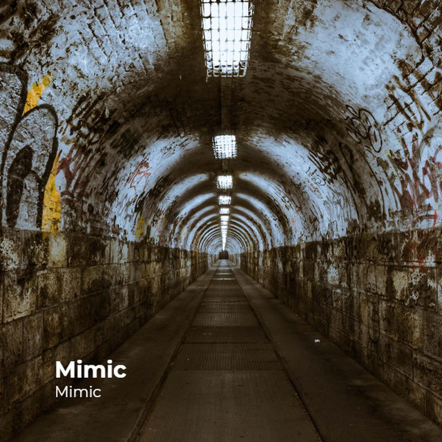 Mimic - Album by Mimic | Spotify