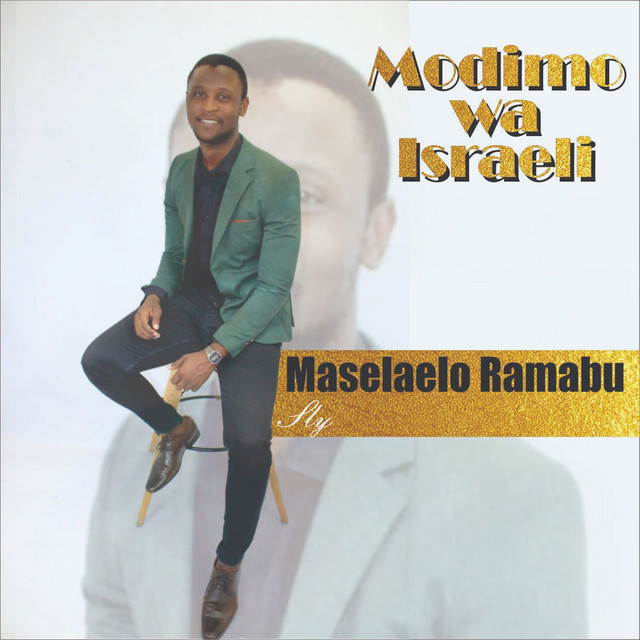 Modimo Wa Israeli - Single by Maselaelo Ramabu | Spotify
