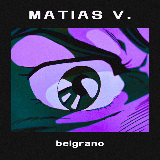 belgrano - Single by Matias V. | Spotify
