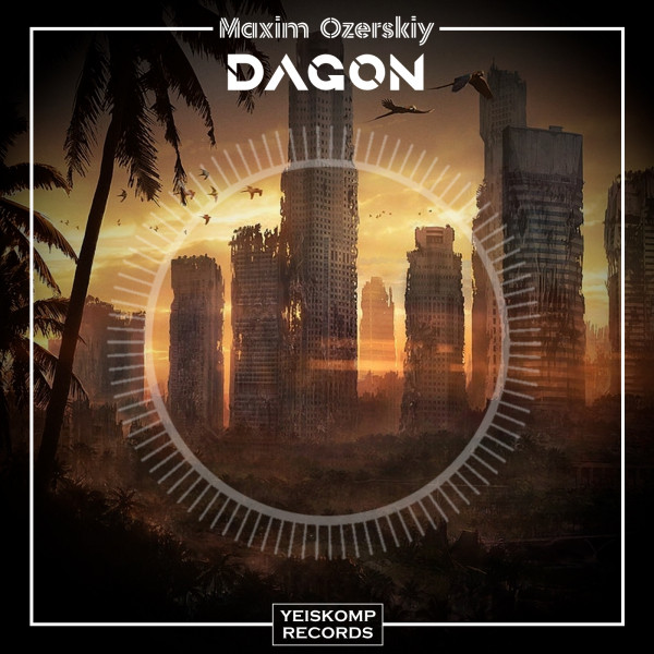 Dagon - Single by Maxim Ozerskiy | Spotify