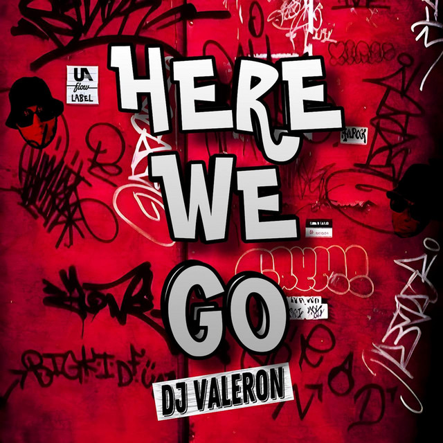 Here We Go - Single by DJ Valeron | Spotify