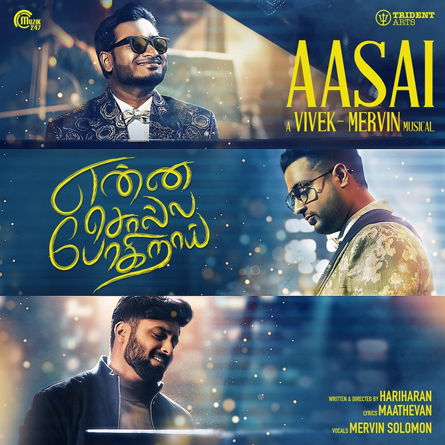 BPM and key for Aasai - From "Enna Solla Pogirai" by Mervin Solomon ...