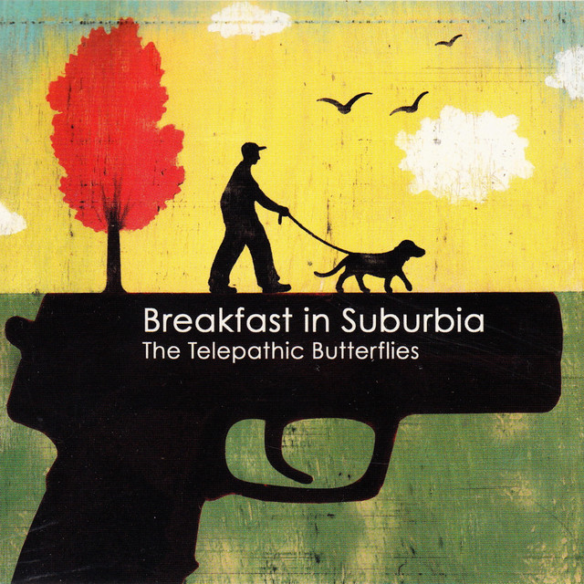 Breakfast in Suburbia - Album by The Telepathic Butterflies | Spotify