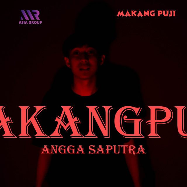 MAKANGPUJI - Single by Angga Saputra | Spotify