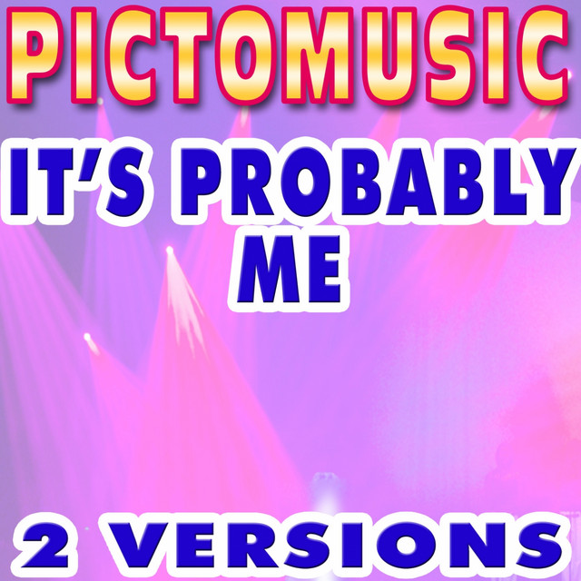 It's Probably Me (Karaoke Instrumental Version) - Originally Performed ...