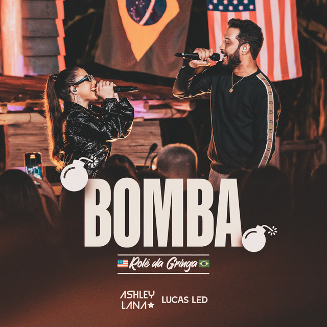 Bomba (Rolê Da Gringa, Ao Vivo) - Single by Ashley Lana | Spotify