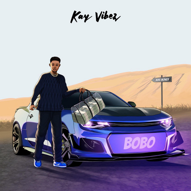 Bobo - Single by Kay vibez | Spotify