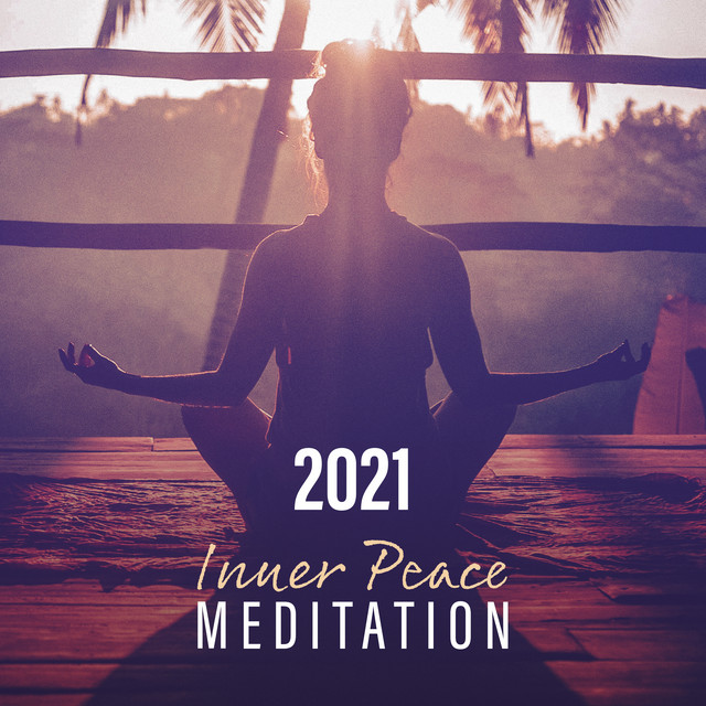 2021 Inner Peace Meditation - Album by Meditation and Relaxation | Spotify