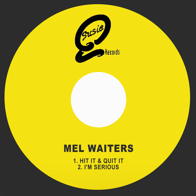 hit-it-quit-it-single-by-mel-waiters-spotify