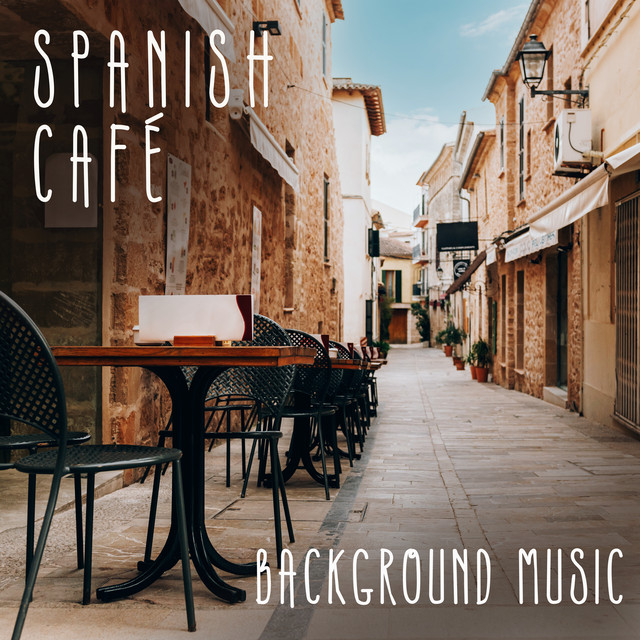 Spanish Café Background Music (Relaxing and Putting You in a Good Mood ...