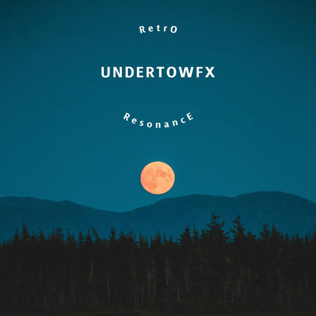 RetrO ResonancE - song and lyrics by UndertowFx | Spotify