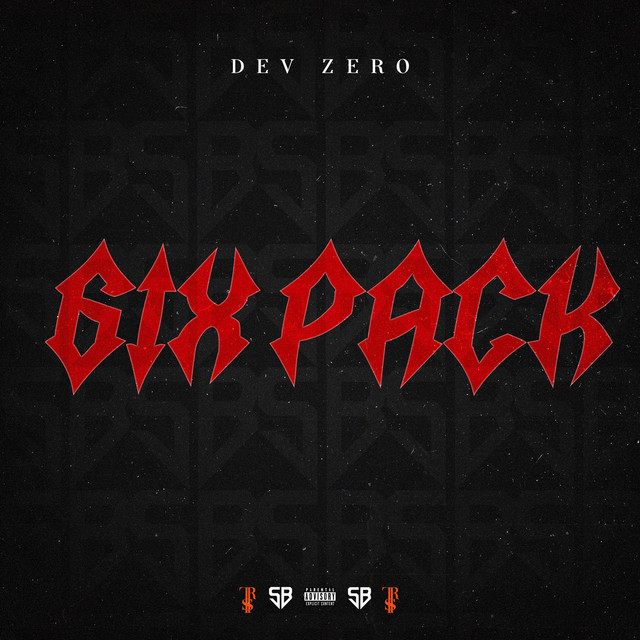 6ix Pack (EP) - EP by Dev Zero | Spotify