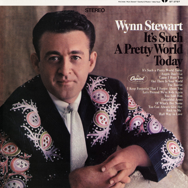 It's Such A Pretty World Today - song and lyrics by Wynn Stewart | Spotify