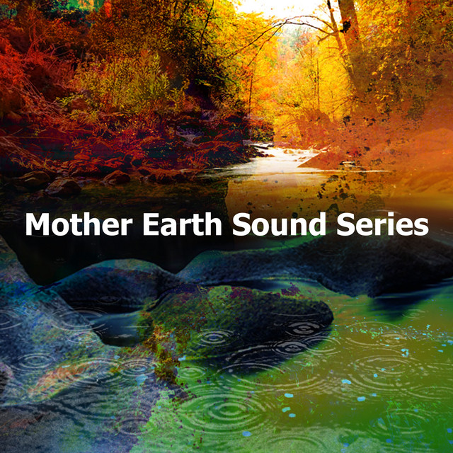 Mother Earth Sound Series - Album by Mother Earth Sounds | Spotify
