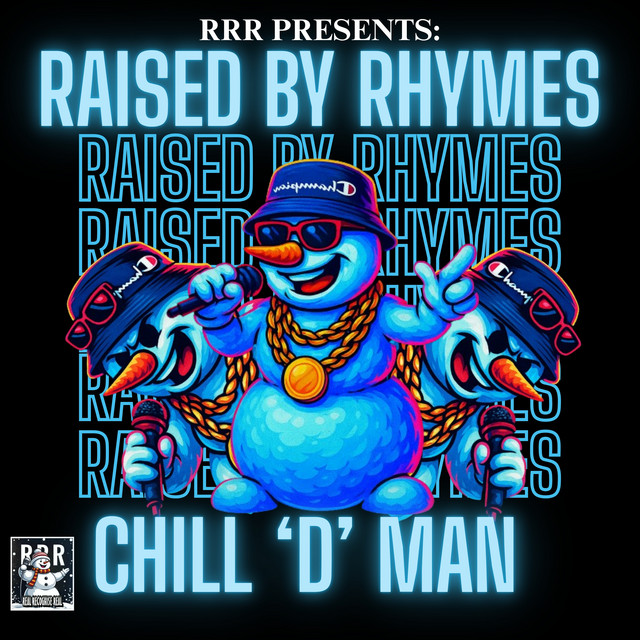 RAISED BY RHYMES - Album by Chill 'D' Man | Spotify