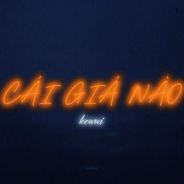 Cái Giá Nào (feat. thanhluan) - Single by Kewwi | Spotify