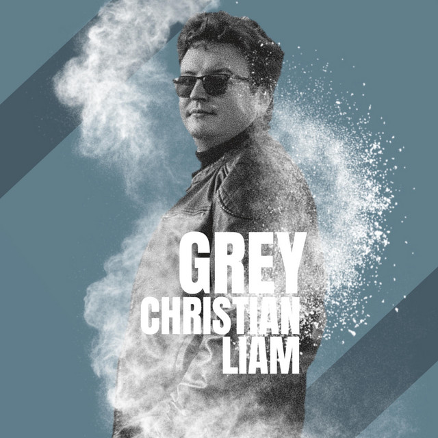 Grey - Single by Christian Liam | Spotify