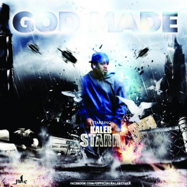 God Made - Album by Kaleb Starr | Spotify