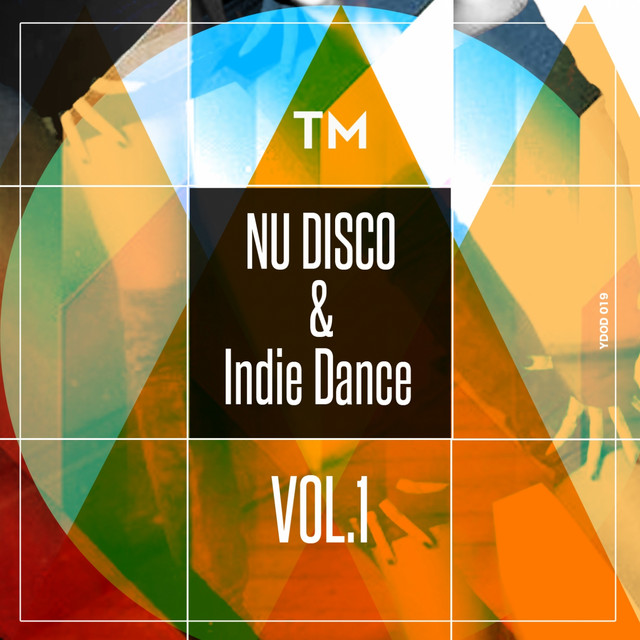 Nu Disco & Indie Dance, Vol. 1 - Compilation by Various Artists | Spotify