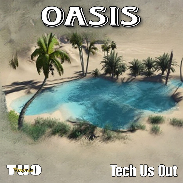 Oasis - Single by Tech Us Out | Spotify