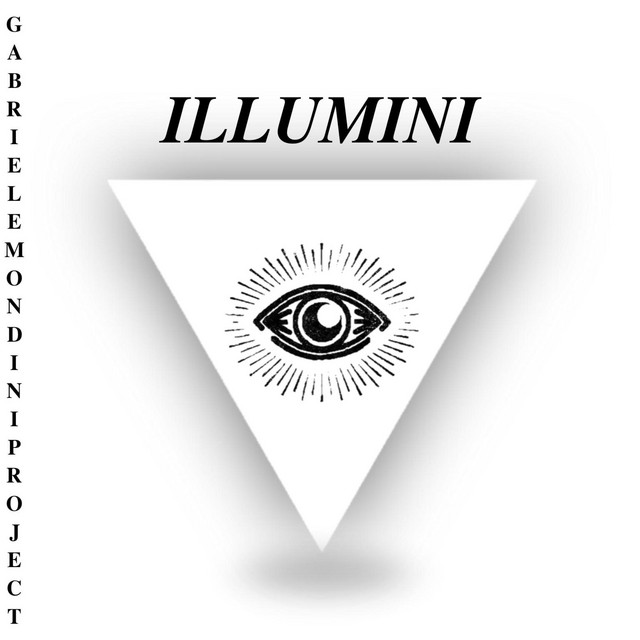 Illumini - Single by GabrieleMondiniProject | Spotify