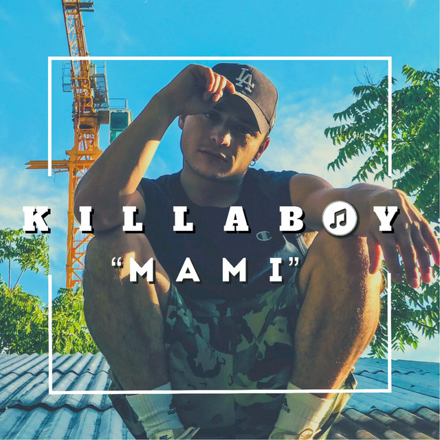 Mami - Single by KillaBoy CL | Spotify
